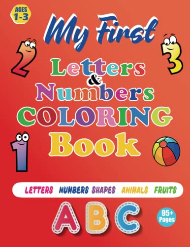 My First Letter and Numbers Coloring Book: letters, words, numbers ...