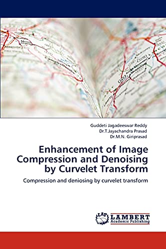 Enhancement Of Image Compression And Denoising By Curvelet Transform