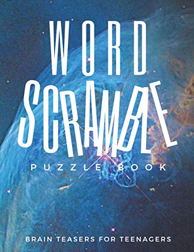 Word Scramble Puzzle Book: Brain Teasers For Teenagers, Adults, Smart ...