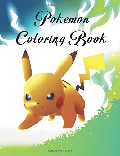Pokemon coloring book: of A Coloring book for boys and girls age 3-8 ...