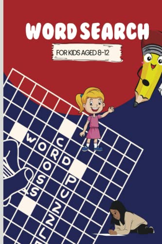 Word Search Book for Kids Ages 8-12: 50 brilliant puzzles, with the ...