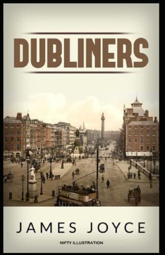 Dubliners : (Nifty Illustration) by James Joyce | Goodreads