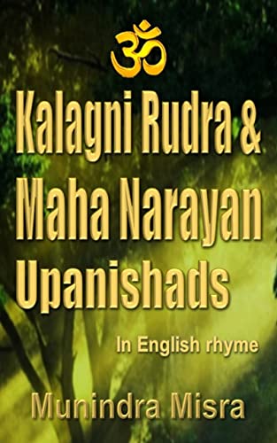 Kalagni Rudra & Maha Narayan Upanishad by Munindra Misra | Goodreads