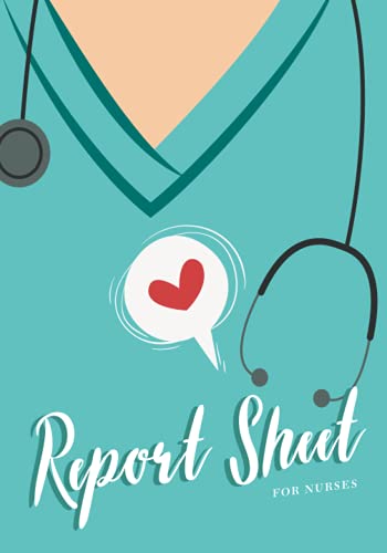 Nurse Report Sheet Journal: Nursing Report Made Simple | With ...