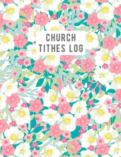 Church Tithes Log: A Journal To Track Church Tithing Log And Offerings ...