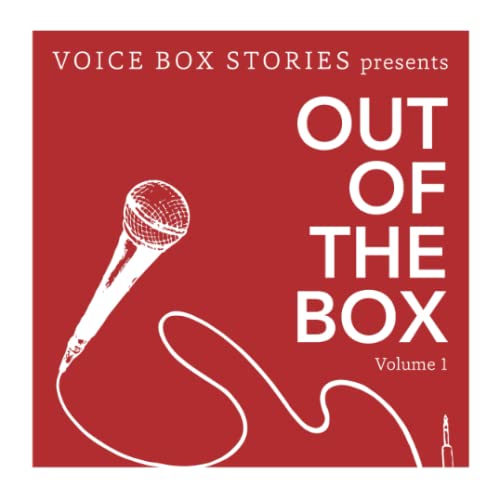 Voice Box Stories: Out of the Box, Vol. 1 by Maureen Muldoon | Goodreads