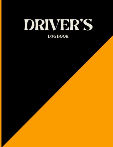 Driver’s Log Book: Useful Daily Driver Log Book to Record Vehicle ...
