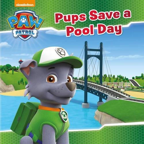 Nickelodeon PAW Patrol Pups Save a Pool Day by Nickelodeon Publishing ...