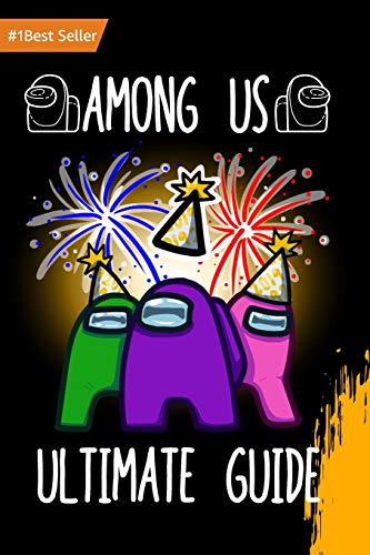 Among Us: Ultimate Guide: Unofficial Strategy Book Tips Tricks Secret ...
