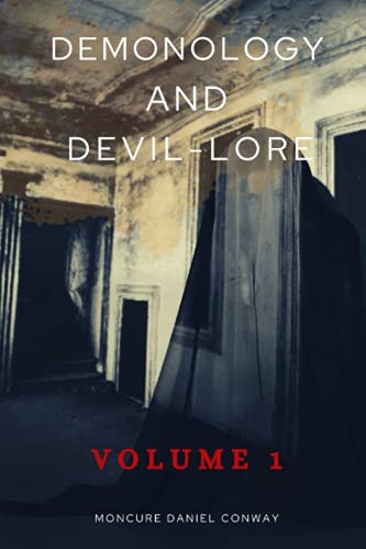Demonology and Devil-lore : volume 1: with Original Illustrations ...