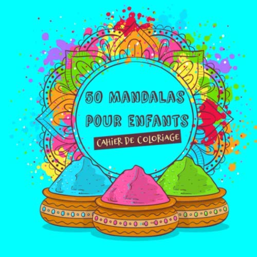 50 Mandalas pour enfant cahier de coloriage: Cahier d'activité de ...