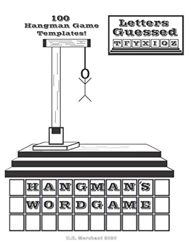 Hangman's Word Game: 100 'Hangman' Word Game Templates by H.E. Merchant ...