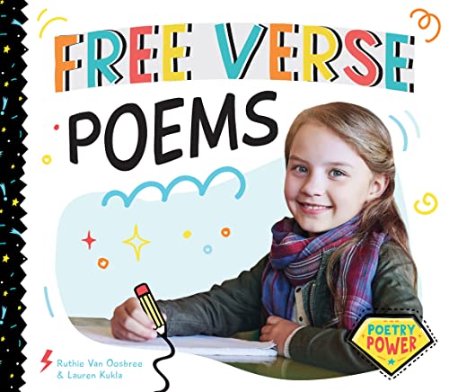Free Verse Poems (Poetry Power (Bbb)) by Ruthie Van Oosbree | Goodreads