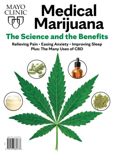 Mayo Clinic Medical Marijuana by The Editors of Mayo Clinic | Goodreads