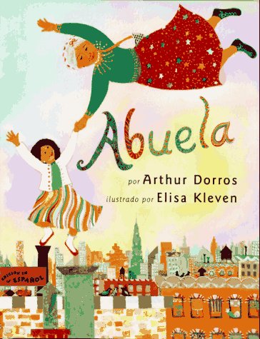 Abuela (Picture Puffins - Spanish Language) by Arthur Dorros | Goodreads