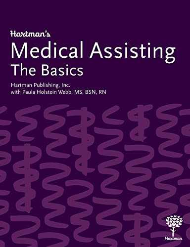 Hartman’s Medical Assisting: The Basics by Hartman Publishing Inc ...