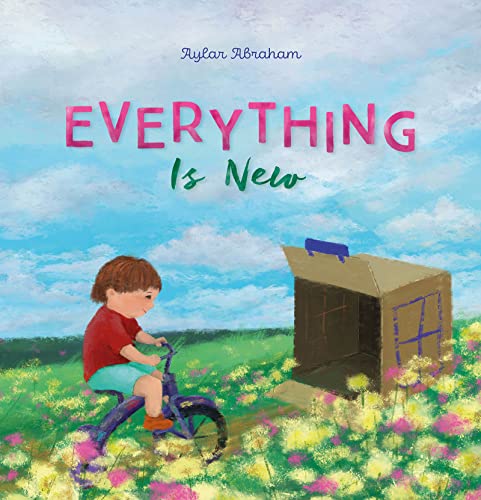 Everything Is New by Aylar Abraham | Goodreads