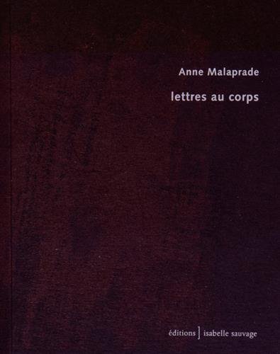 Lettres au corps by Malaprade Anne | Goodreads