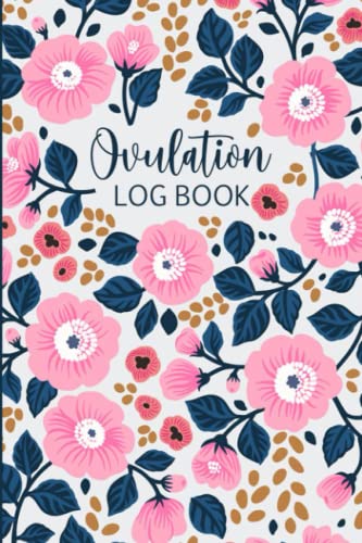 Ovulation Log Book: Fertility Journal Tracker Organizer With Tables ...