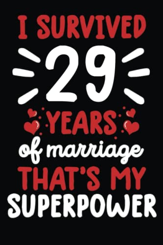 i survived 29 years of marriage that's my superpower: 29 years married ...
