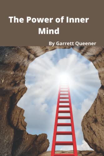 The Power of Inner Mind: Unlock the power of your mind by Garrett ...
