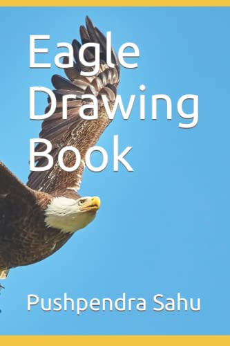 Eagle Drawing Book by Mr Pushpendra sahu | Goodreads