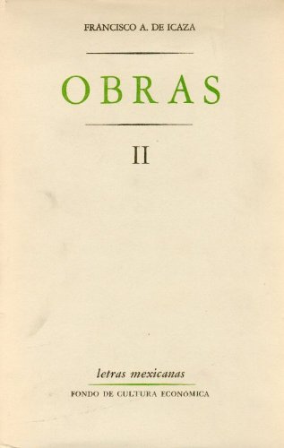 Obras, II (Spanish Edition) by Francisco A. de Icaza | Goodreads