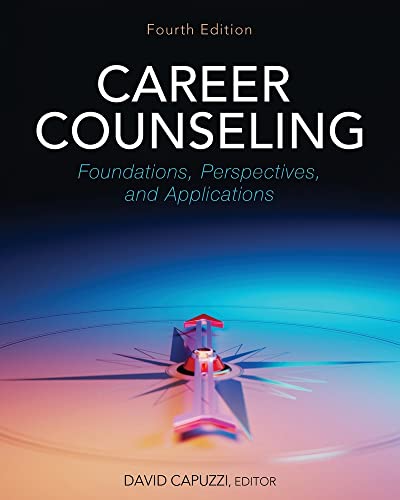 Career Counseling: Foundations, Perspectives, and Applications by David ...