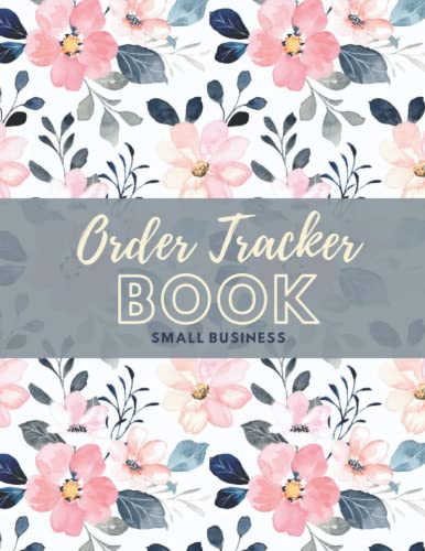 Order Tracker Book: This Daily Sales Log Book for Small Businesses ...