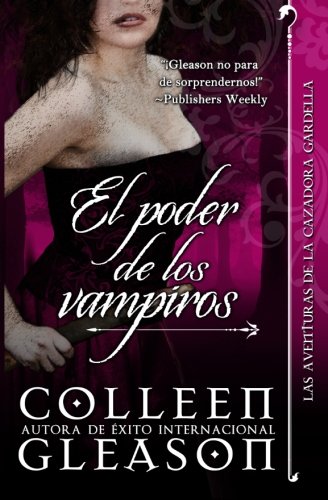 El poder de los vampiros: Crónicas Vampiricas de Gardella n.3 by ...