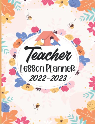 Teacher Lesson Planner : Teacher Planner 2022-2023: July 2022 To June ...