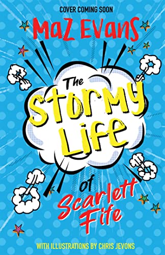 The Stormy Life of Scarlett Fife by Maz Evans | Goodreads