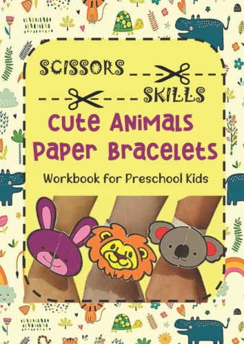 Cute Animals Paper Bracelet Scissor Skills workBook with Coloring for ...