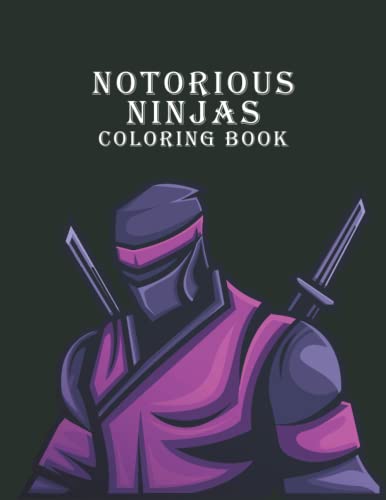 Notorious Ninjas Coloring Book: Ninja Coloring Images Coloring Images ...