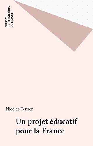 Un projet éducatif pour la France (French Edition) by Nicolas Tenzer ...