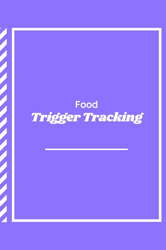 Food Trigger Tracker: A Daily Food Diary by C Lauren | Goodreads