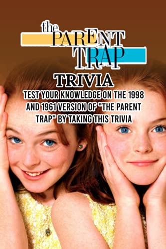 The Parent Trap Trivia: Test Your Knowledge On The 1998 and 1961 ...