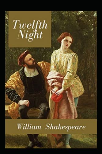 Twelfth Night William Shakespeare illustrated edition by William ...