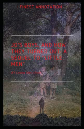 Jo's Boys, and How They Turned Out: A Sequel to "Little Men" : by ...