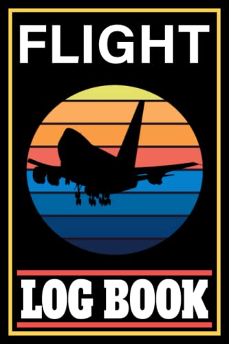 Flight Log Book: For Pilots To Record All The Important Flight Trips ...