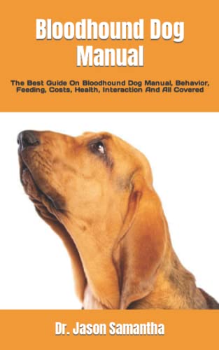 Bloodhound Dog Manual: The Best Guide On Bloodhound Dog Manual ...