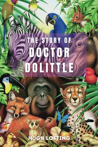 The Story of Doctor Dolittle: by Hugh Lofting | Goodreads