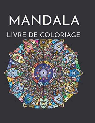 MANDALA LIVRE DE COLORIAGE (French Edition) by Ain | Goodreads