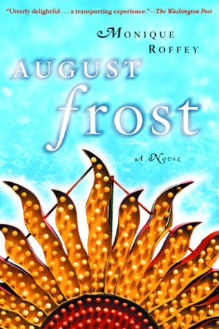 August Frost by Monique Roffey | Goodreads