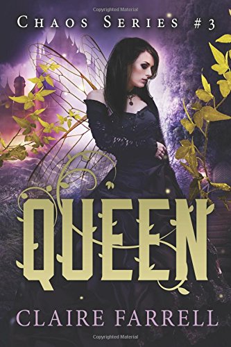 Queen (Chaos) by Claire Farrell | Goodreads