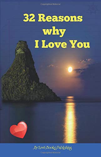 32 Reasons Why I Love You: Write your own thoughts of love in this ...