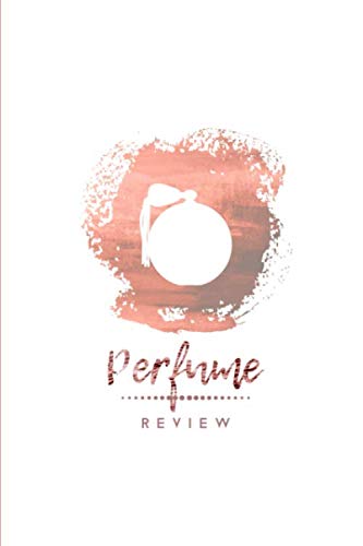 Perfume Review: Fragrance Reviews Records, Write Perfumes Observation ...