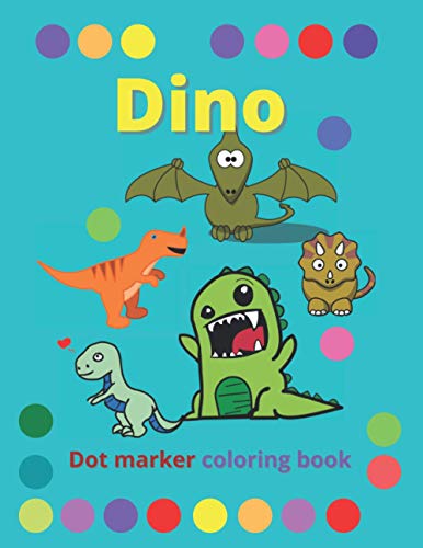 Dino dot marker coloring book: Cute Dinosaurs: BIG DOTS | Do A Dot Page ...