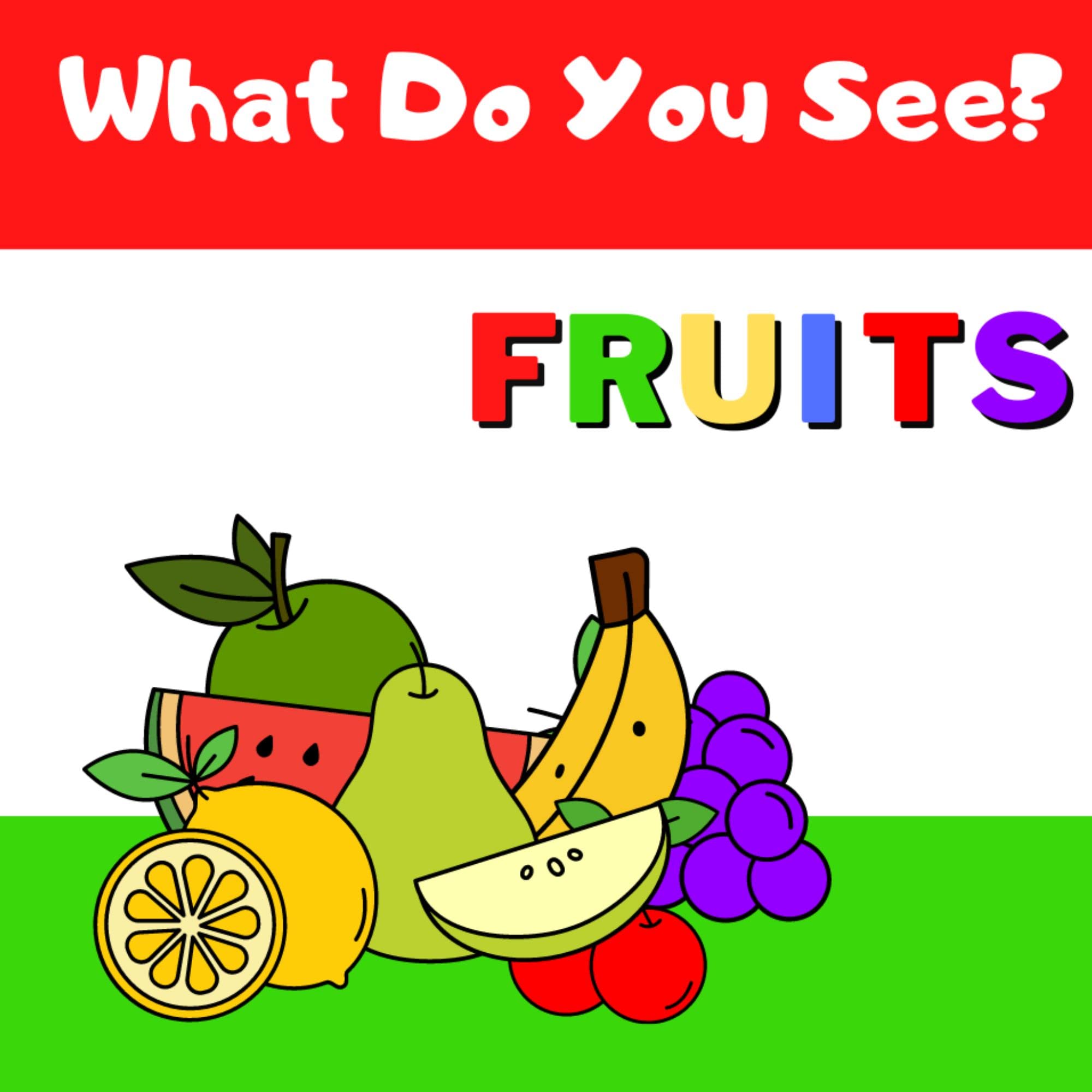 What Do You See? Fruits Edition: Preschool Word Building and Sight ...