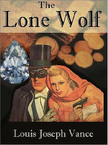 Lone Wolf by Louis Joseph Vance | Goodreads